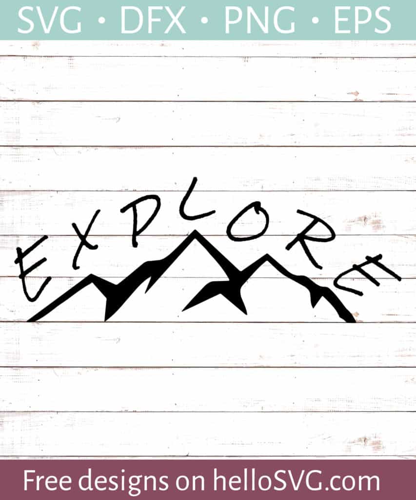 EXPLORE with Mountains #2 SVG - Free SVG files | HelloSVG.com