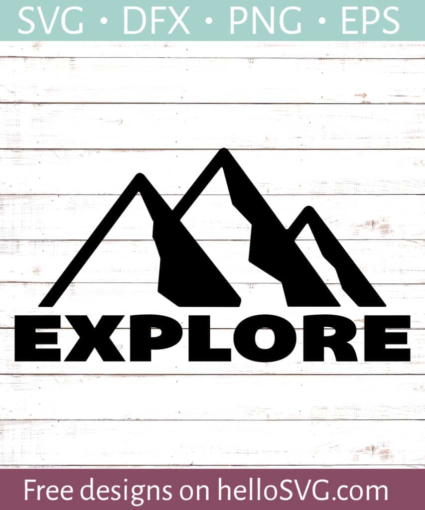 EXPLORE with Mountains #1 SVG - Free SVG files | HelloSVG.com