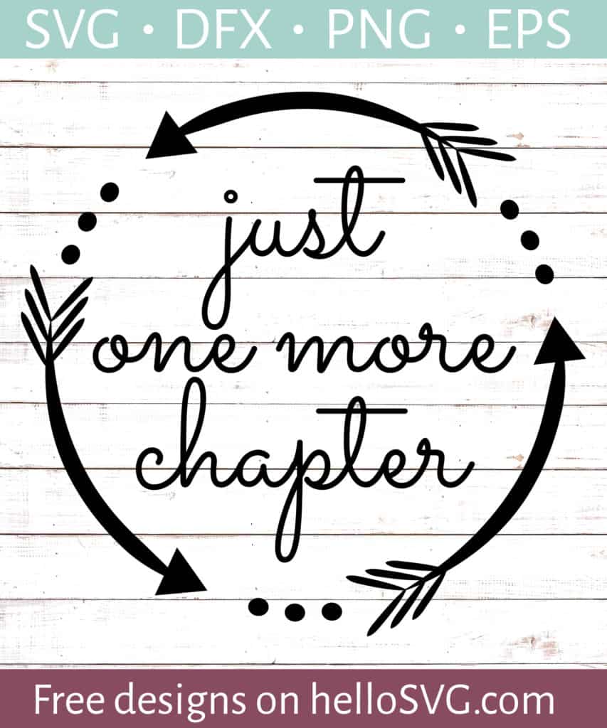 Just One More Chapter SVG - Free SVG files | HelloSVG.com
