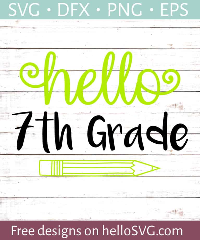 Hello Seventh Grade SVG - Free SVG files | HelloSVG.com