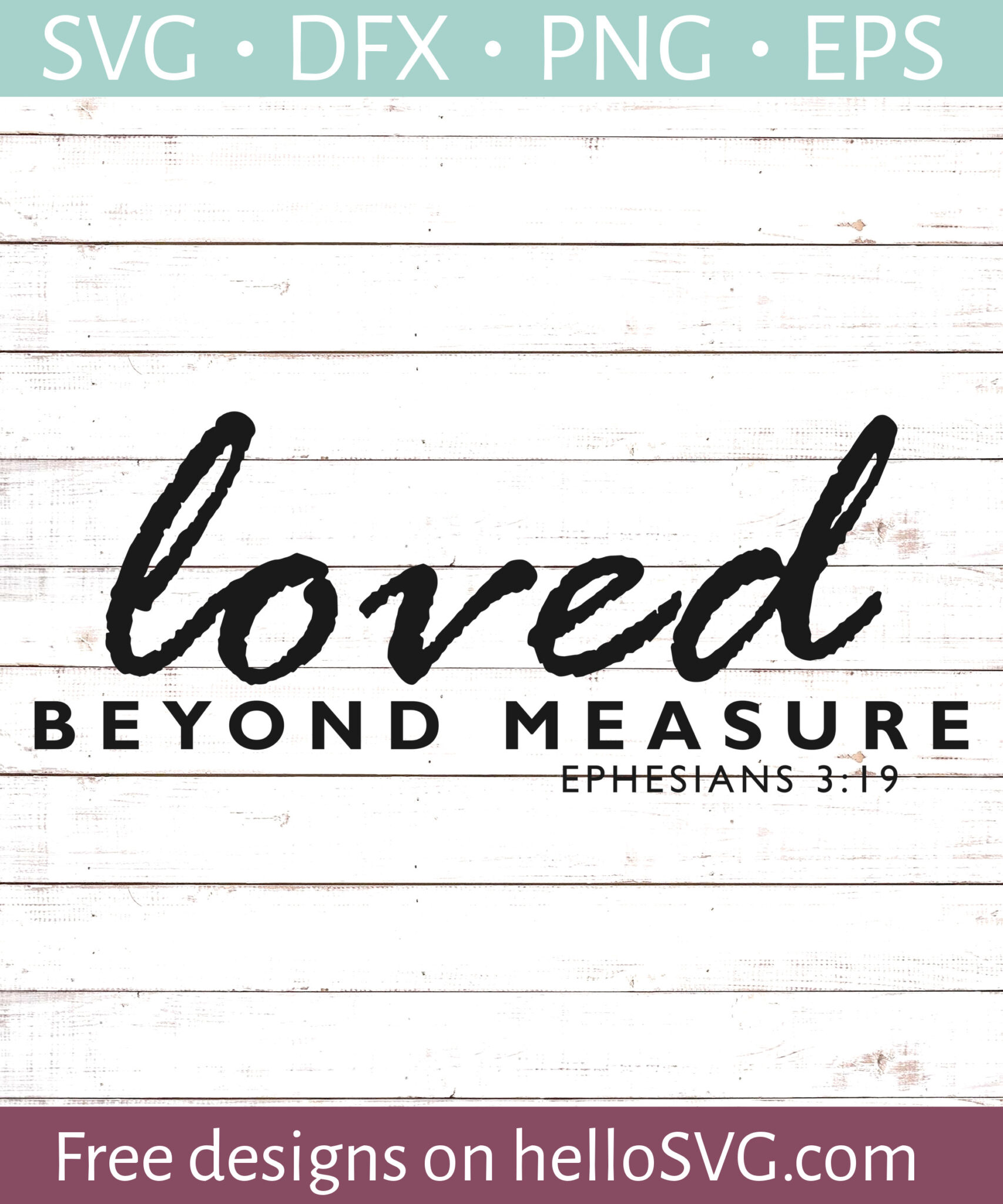 Loved Beyond Measure SVG - Free SVG files | HelloSVG.com